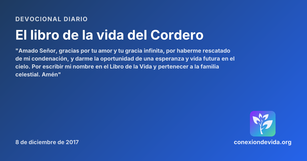 El libro de la vida del Cordero — Devocional viernes, 8 de diciembre de ...