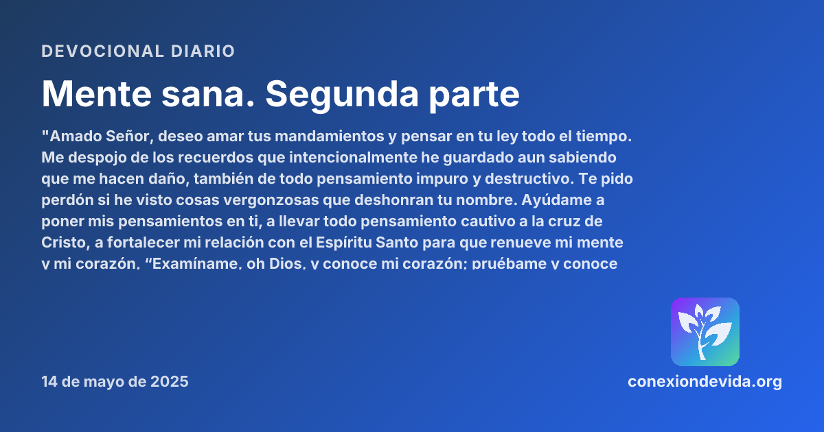 Mente sana. Segunda parte — Devocional miércoles, 14 de mayo de 2025 ...